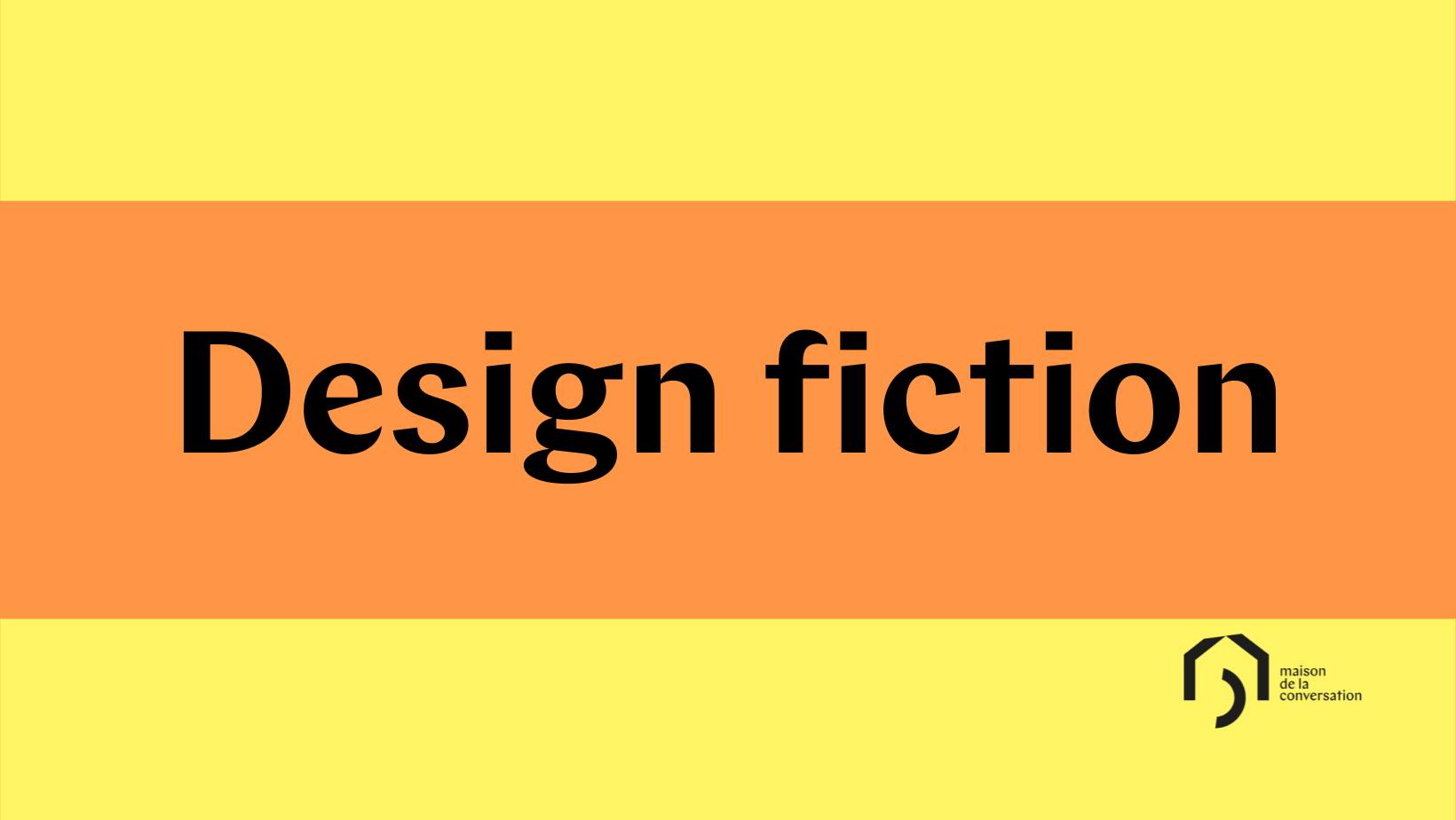 Atelier design fiction - Le futur des designers - La maison de la ...