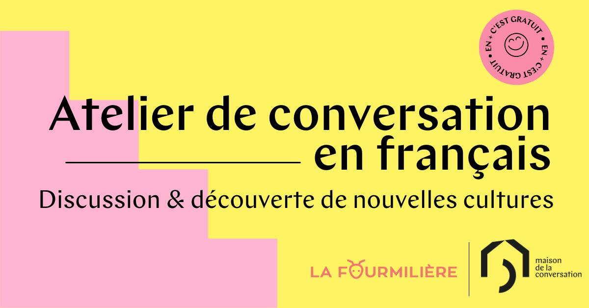 Atelier de conversation en français ? - La maison de la Conversation