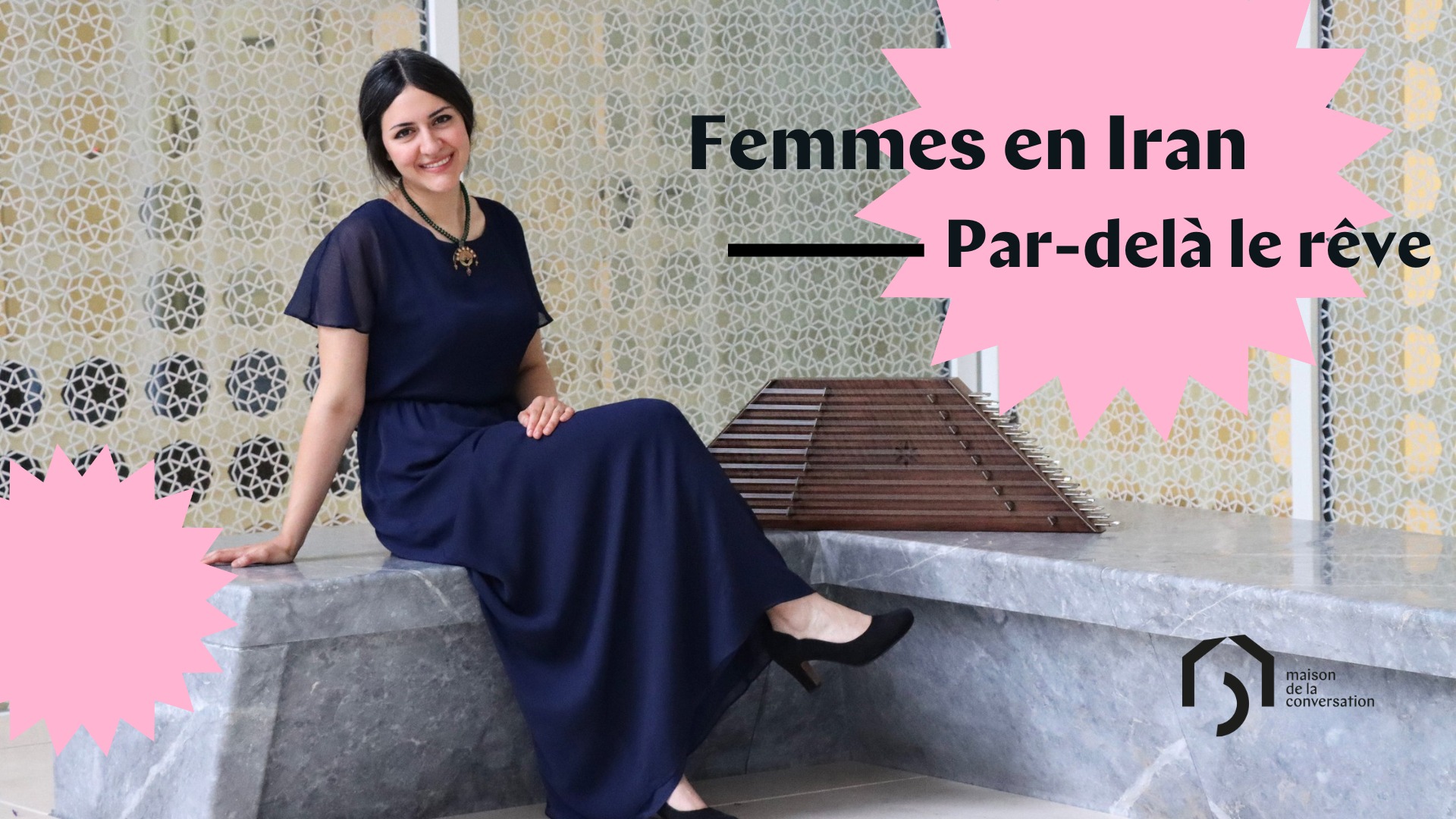 Femmes en Iran - La maison de la Conversation
