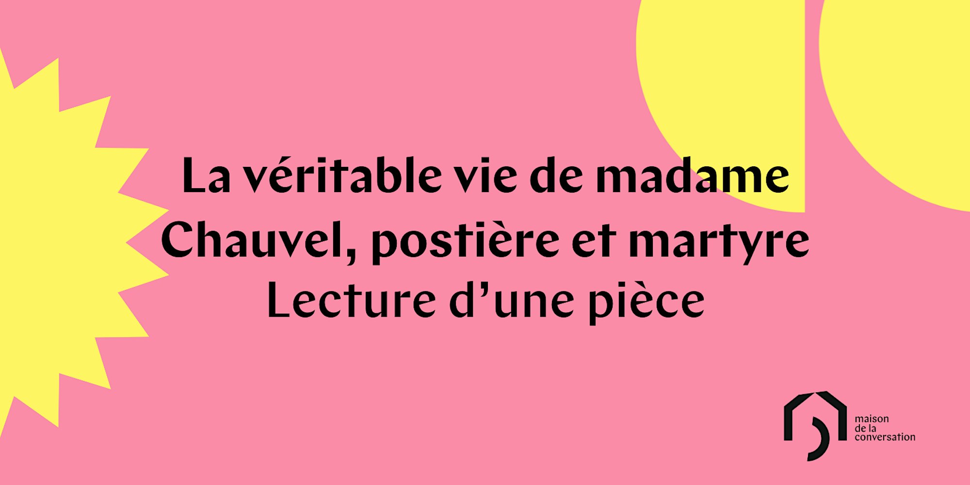 Lecture d'une pièce - La maison de la Conversation